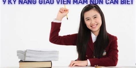 Top 10 năng lực của giáo viên mầm non mới nhất năm 2022 EU Vietnam