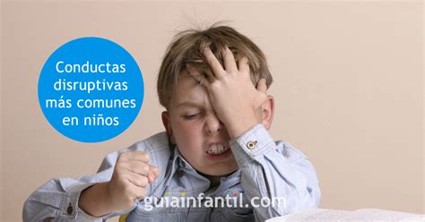 Conductas disruptivas más comunes en niños que todo padre debe conocer
