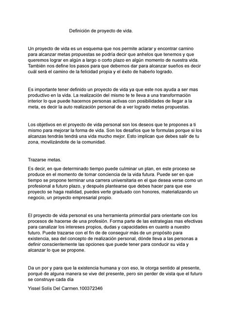 Definición de proyecto de vida Un proyecto de vida es un esquema que