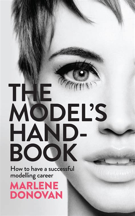 The Model S Handbook How To Have A Successful Modelling Career By