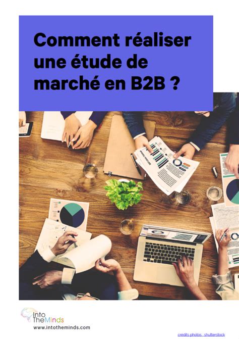Comment réaliser une étude de marché en B2B