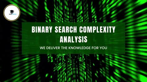 analysis of binary search algorithm time complexity for beginners learn by experts youtube