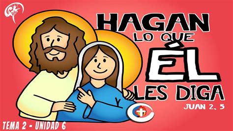 2doAño Tema 2 Hagan lo que Él les diga Unidad 6 YouTube