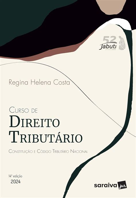 Curso de Direito Tributário Constituição e Código Tributário Nacional