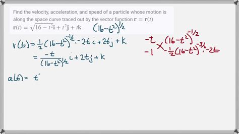solved find the velocity acceleration and speed of a particle whose motion is along the space