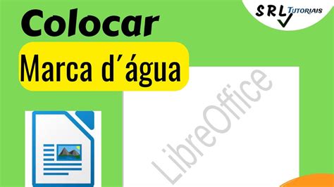 Como Colocar Marca d água no LibreOffice Writer How to Watermark in