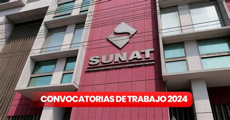 Bachiller O Titulado Sunat Lanza Convocatoria De Empleo En Lima Con