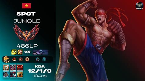 THÁCH ĐẤU VIỆT NAM FULL GAME Spot Leesin vs Jax Jungle KDA 12 1 9