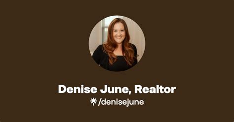 Denise June Realtor Instagram Facebook TikTok Linktree