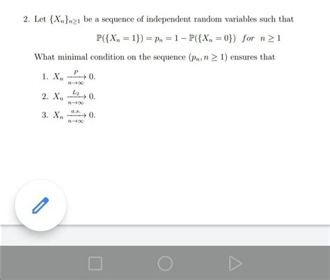 solved 2 let {xn}n 1 be a sequence of independent random