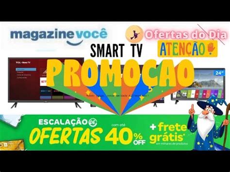 SMART TV QUEIMA DE ESTOQUE SITE MAGAZINE LUIZA YouTube