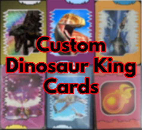 Custom Dinosaur King Cards Etsy
