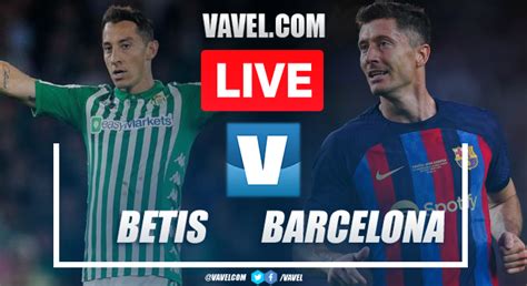 Real Betis vs Barcelona transmisión EN VIVO y actualizaciones de