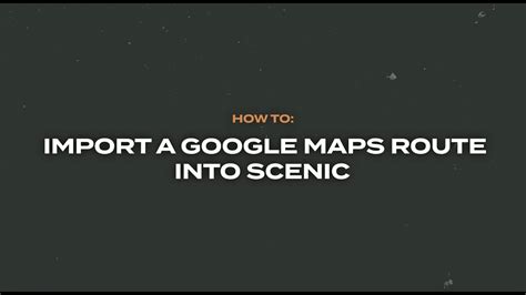How To Import Google Maps Into Scenic Create GPX File YouTube