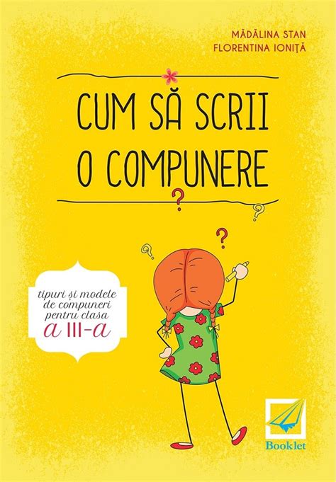 Cum Sa Scrii O Compunere Tipuri Si Modele De Compuneri Clasa Pdf