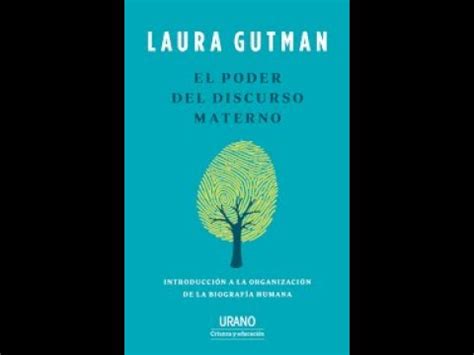 El Poder Del Discurso Materno Laura Gutman Segundo Encuentro Youtube