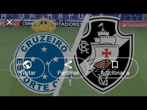 Assistir Vasco X Cruzeiro Ao Vivo Hoje Horas Youtube