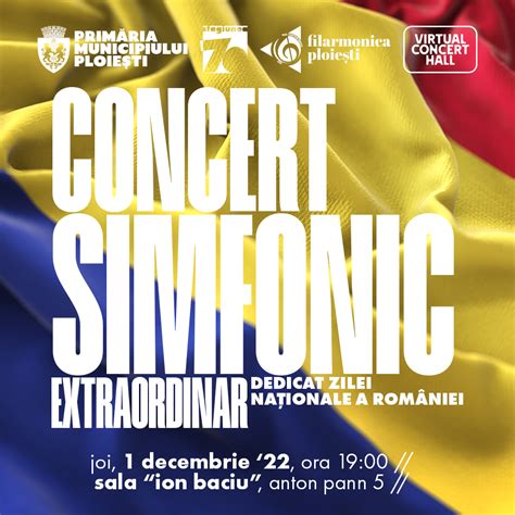 Concert Simfonic Extraordinar dedicat Zilei Naționale a României 1