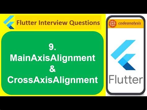 What Is Mainaxisalignment Crossaxisalignment Flutter Interview