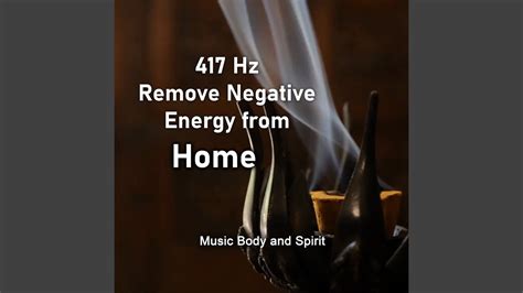 417 Hz Remove All The Negative Energy YouTube Music