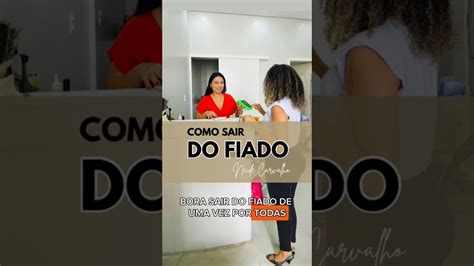 Como Sair Do Fiado De Uma Vez Por Todas Youtube