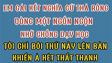 Em gái kết nghĩa cứ thả rông vòng một ngồn ngộn nhờ chồng dạy học vợ