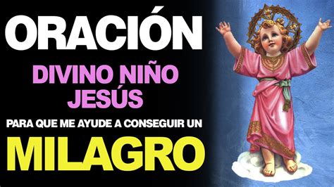 Poderosa Oraci N Efectiva Al Divino Ni O Jes S Para Pedir Un Milagro