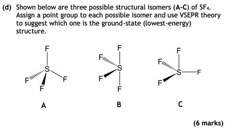 Solved Shown Below Are Three Possible Structural Isomers A C Of Sf