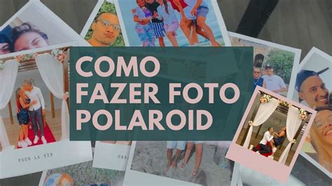 Como Fazer Fotos Polaroid Controlada Ela YouTube