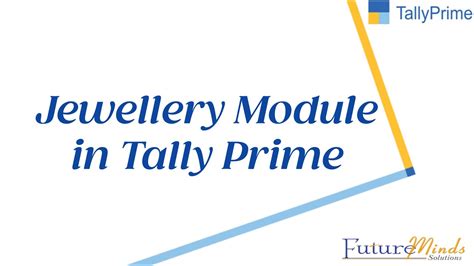 Jewellery Module In Tally Prime Youtube