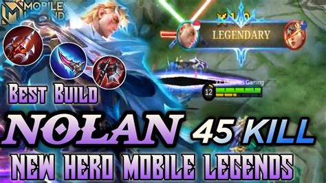 New Hero Mobile Legends Nolan Assassin Best Build Jungle Over Power