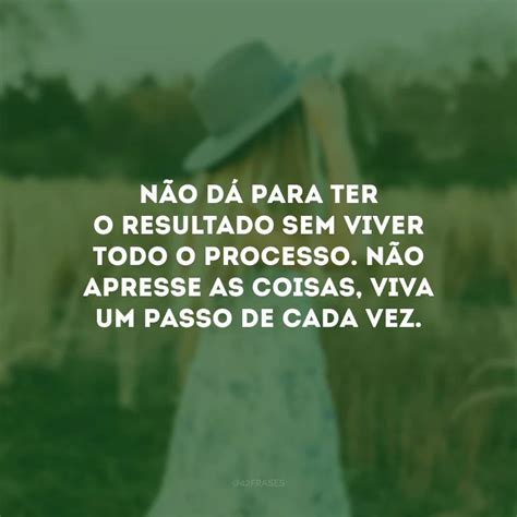 Frases De Um Passo De Cada Vez Para N O Correr Sem Destino Certo
