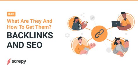 Backlinks And SEO What Are They And How To Get Them Screpy