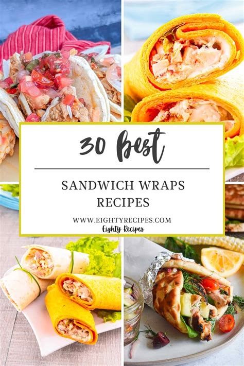 Delicious Sandwich Wraps Recipes
