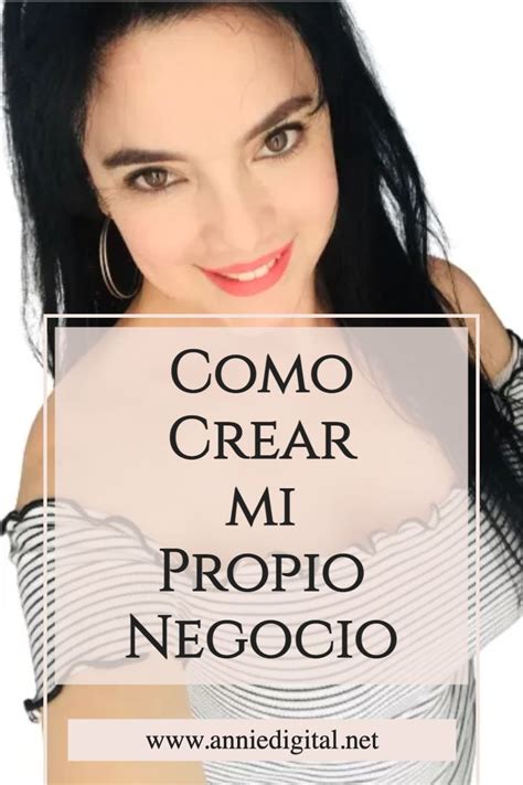 Como Crear Mi Propio Negocio Como Crear Un Negocio Exitoso Maneras De
