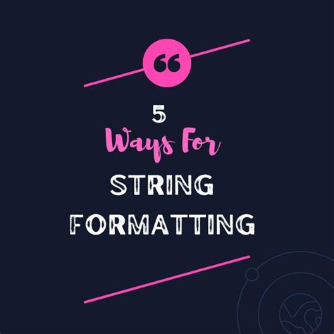 String Formatting In Python A Quick Walkthrough Python Hub
