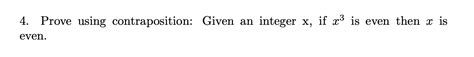 solved 4 prove using contraposition given an integer x if