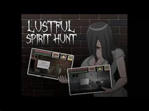 Lustful Spirit Hunt For Mobile Tutorial Get Lustful Spirit Hunt Free