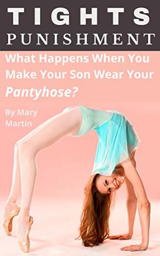 Tights Punishment What Happens When You Make Your Son Wear Your