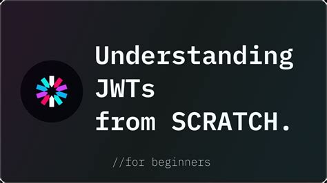 understanding jwts json web tokens from scratch for beginners jwt javascript youtube