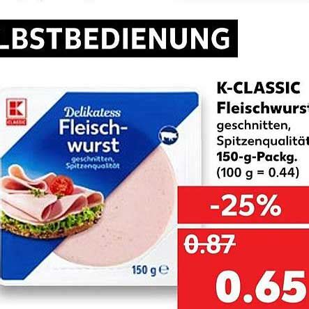 K Classic Fleischwurst Angebot Bei Kaufland