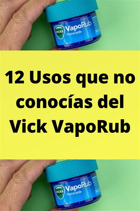 12 Usos que no conocías del Vick VapoRub Vicks vaporub Vick Aliviar