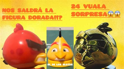 ABRIENDO 24 Vuala Sorpresa De ANGRY BIRDS En Busca Del RED DORADO