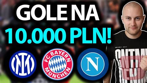 Liga MISTRZÓW na KUPONACH Gole dadzą DZIŚ PROFIT YouTube
