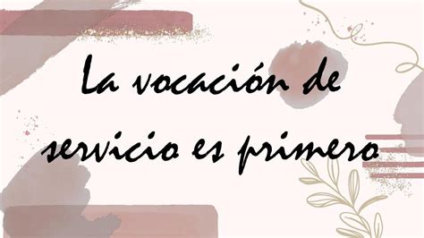 La Vocaci N De Servicio Es Primero Paola Udocz