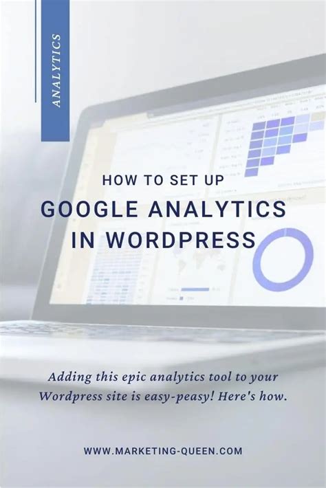 How To Set Up Google Analytics In Wordpress Marketing Queen Consulting
