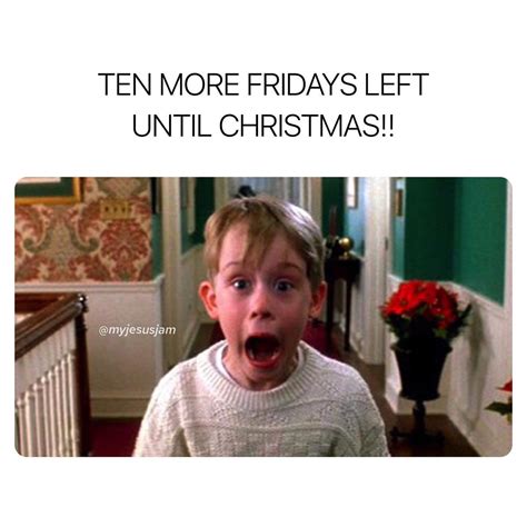 Ten More Fridays Left Until Christmas Funny