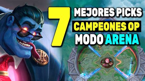 7 MEJORES PICKS Y CAMPEONES OP Para El MODO ARENA 2v2v2v2 De LEAGUE OF