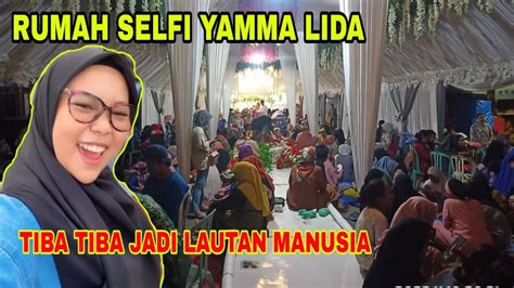 Rumah Selfi Yamma Lida Tiba Tiba Jadi Lautan Manusiaada Apa Ya