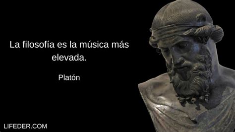 Frases De Plat N Sobre La Vida Educaci N Amor Y Filosof A